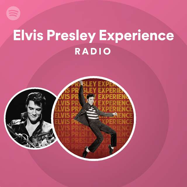 Elvis Presley Experience Radio - playlist by Spotify | Spotify