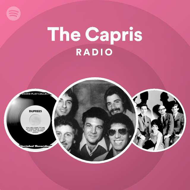 The Capris Radio - playlist by Spotify | Spotify