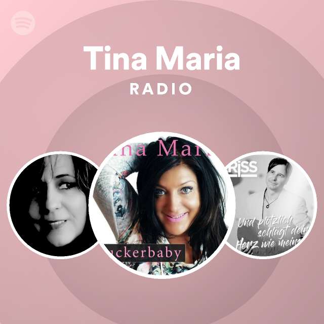 Tina Maria Radio | Spotify Playlist
