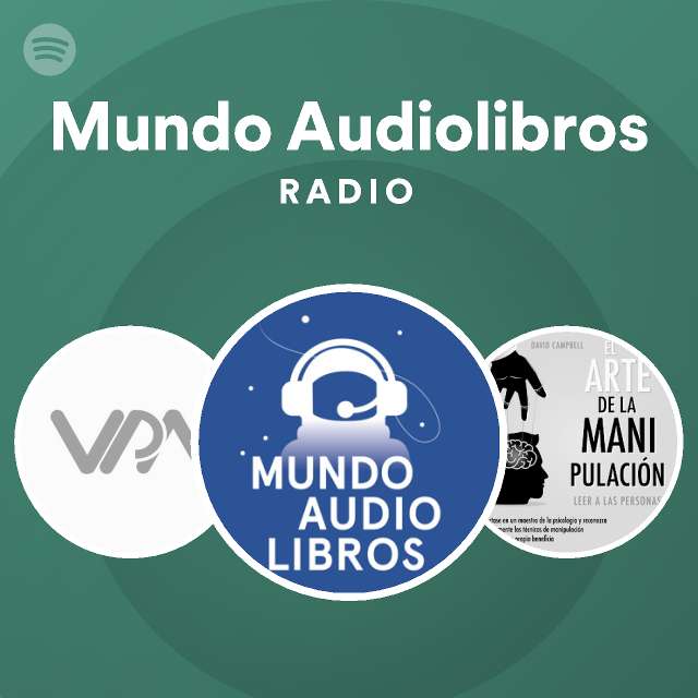 Mundo Audiolibros Radio - playlist by Spotify | Spotify