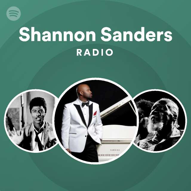 Shannon Sanders | Spotify