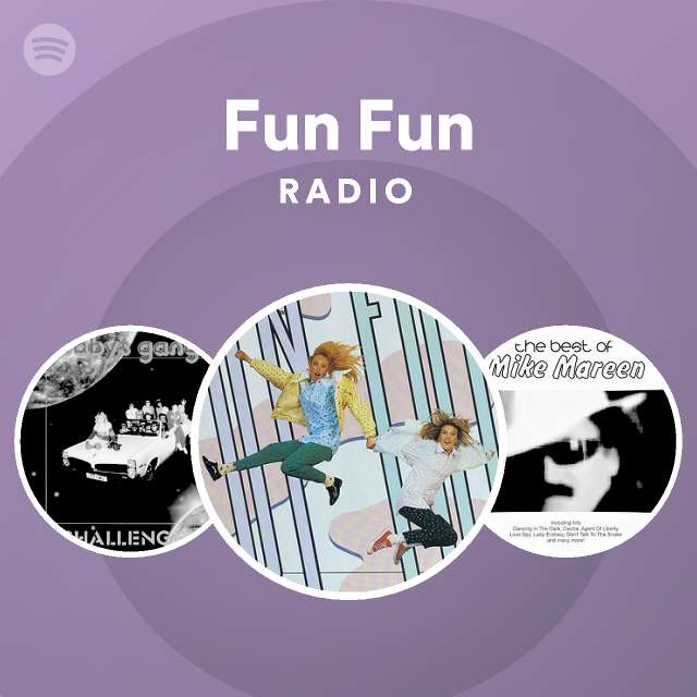 Fun Fun | Spotify