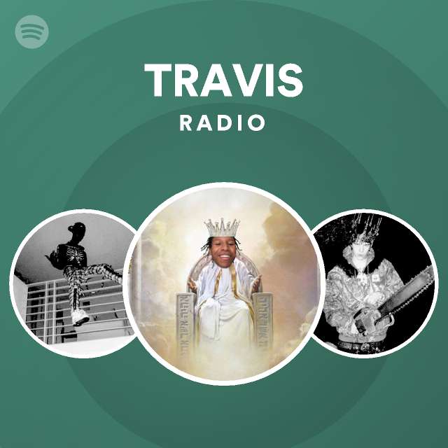 TRAVIS Radio - playlist by Spotify | Spotify