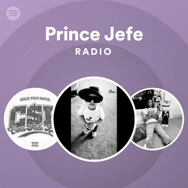 Prince Jefe Radio | Spotify Playlist