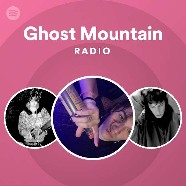 Ghost Mountain Radio - playlist by Spotify | Spotify