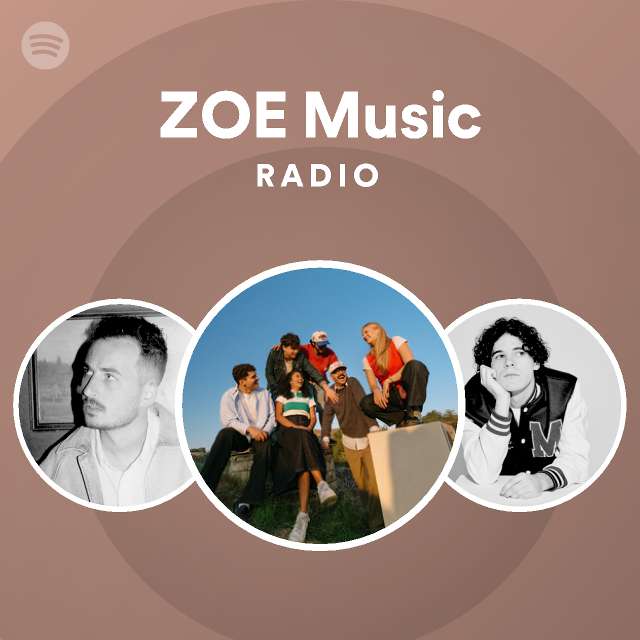 ZOE Music Songs, Albums and Playlists | Spotify