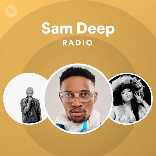 Sam Deep Radio - playlist by Spotify | Spotify