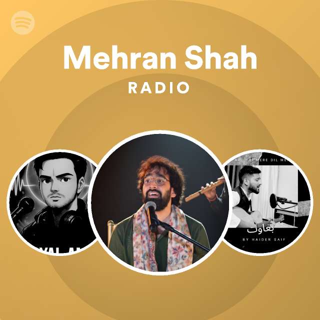 Mehran Shah Radio - playlist by Spotify | Spotify