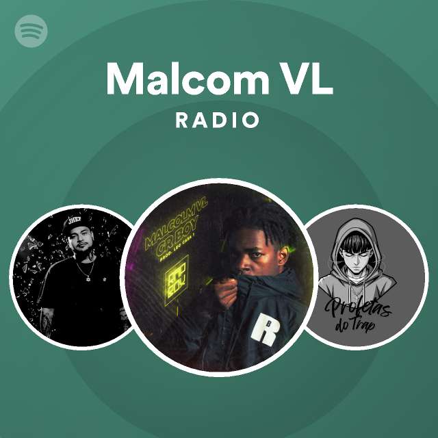 Malcom VL Radio - playlist by Spotify | Spotify