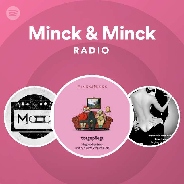 Minck & Minck Radio - playlist by Spotify | Spotify
