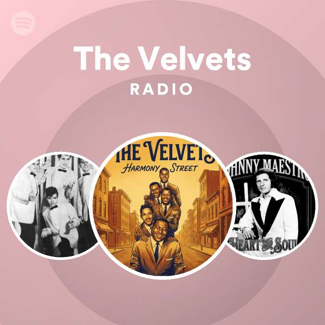 The Velvets Radio - playlist by Spotify | Spotify