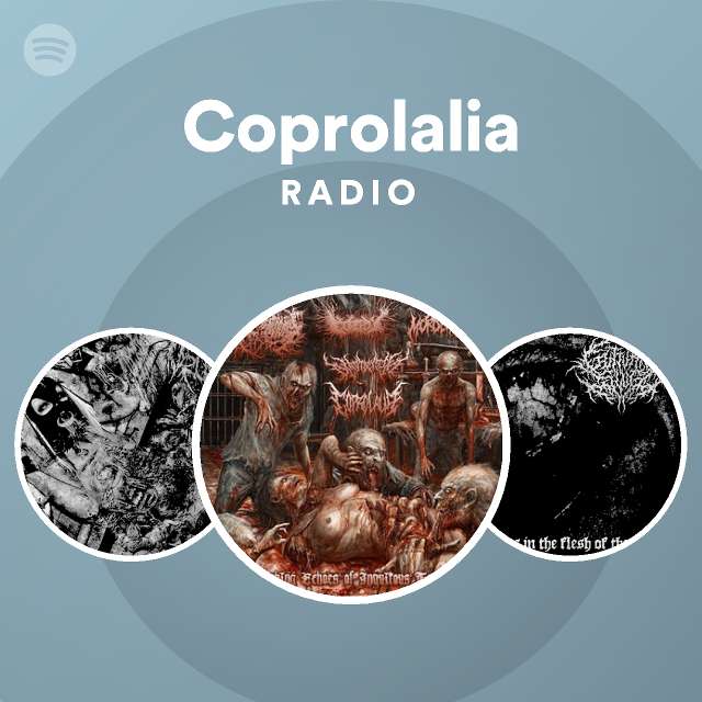 Coprolalia Radio | Spotify Playlist