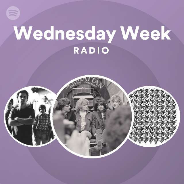 Wednesday Week Radio | Spotify Playlist