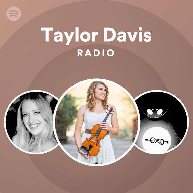 Taylor Davis | Spotify