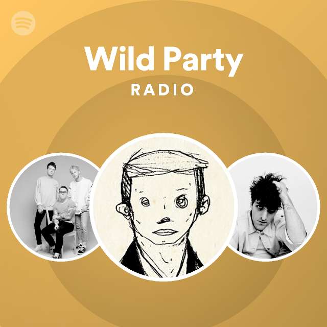 Wild Party | Spotify