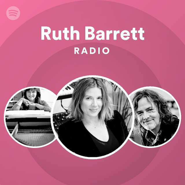 Ruth Barrett Radio - playlist by Spotify | Spotify