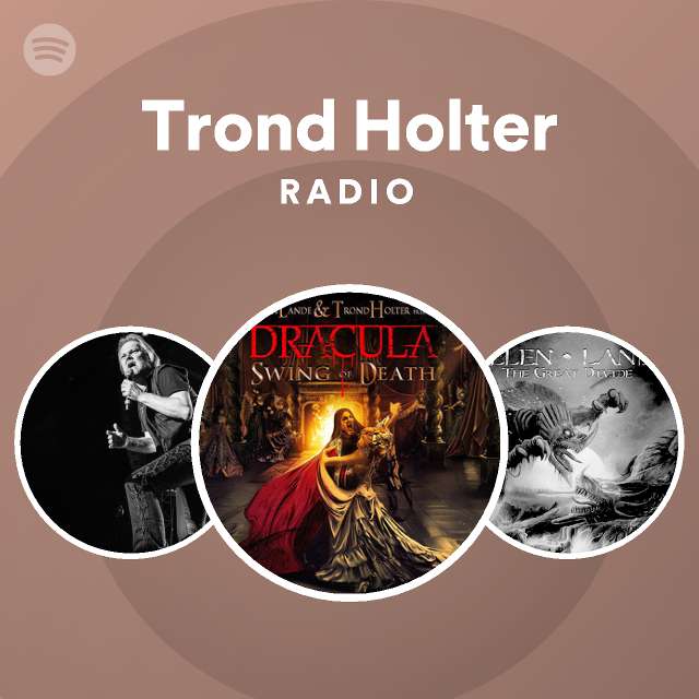 Trond Holter Radio - playlist by Spotify | Spotify