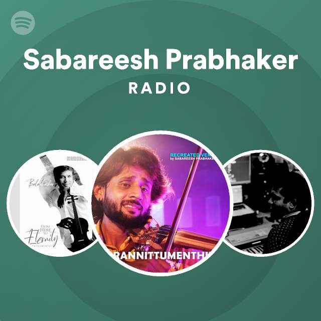 Sabareesh Prabhaker Radio | Spotify Playlist