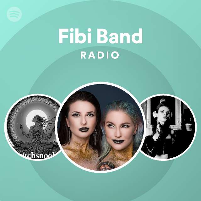Fibi Band Radio - playlist by Spotify | Spotify