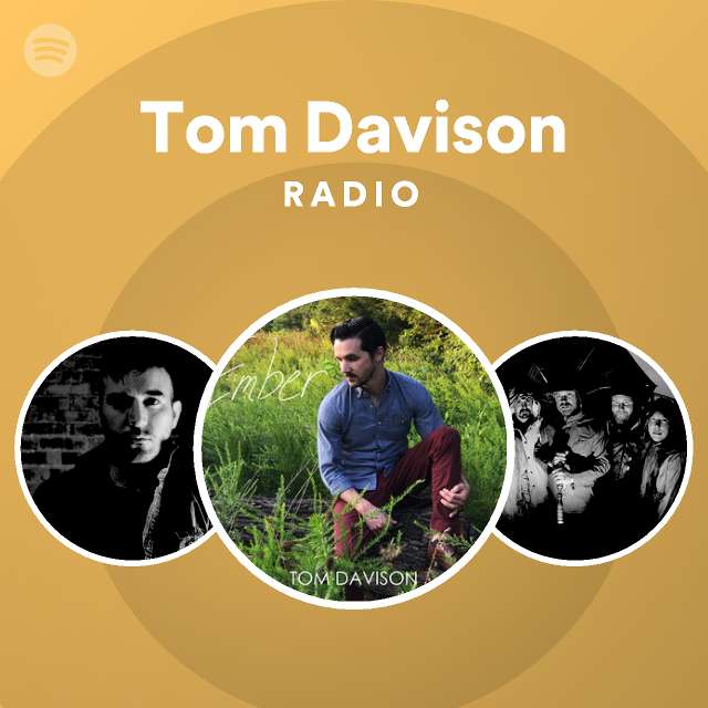 Tom Davison Radio - playlist by Spotify | Spotify