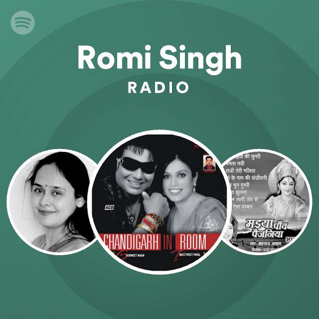Romi Singh Radio | Spotify Playlist
