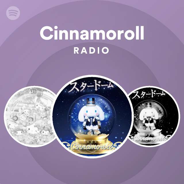 Cinnamoroll Radio - playlist by Spotify | Spotify