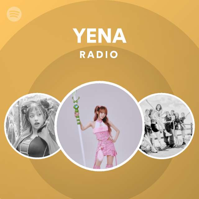 YENA Radio - playlist by Spotify | Spotify