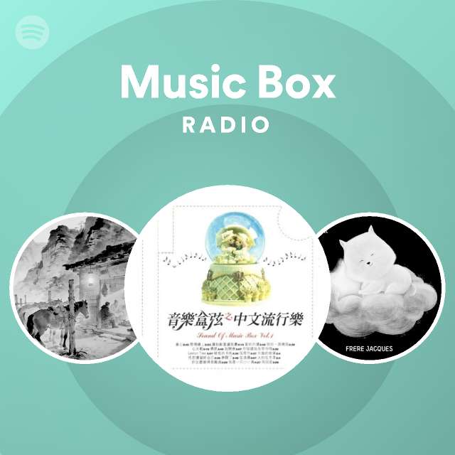 Music Box Radio - playlist by Spotify | Spotify