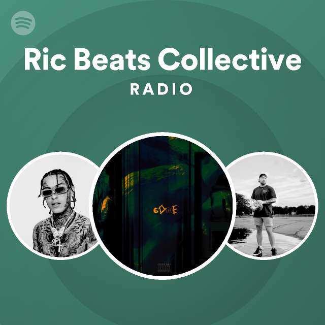 Ric Beats Collective Radio - playlist by Spotify | Spotify