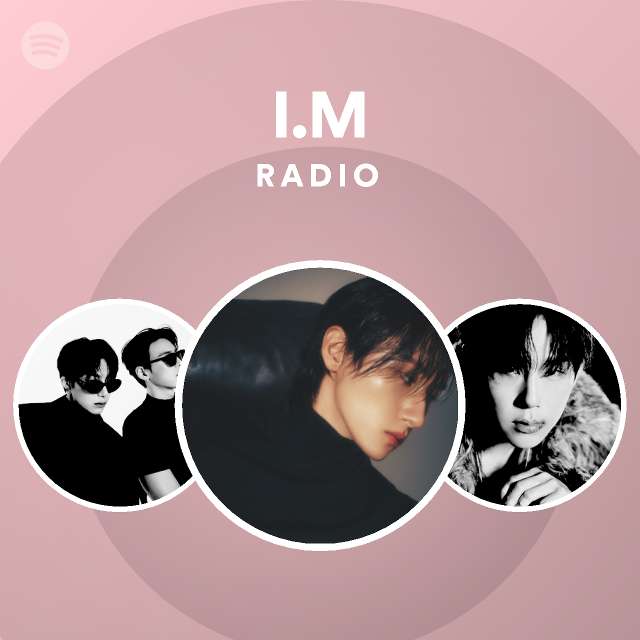 I.M Radio - playlist by Spotify | Spotify