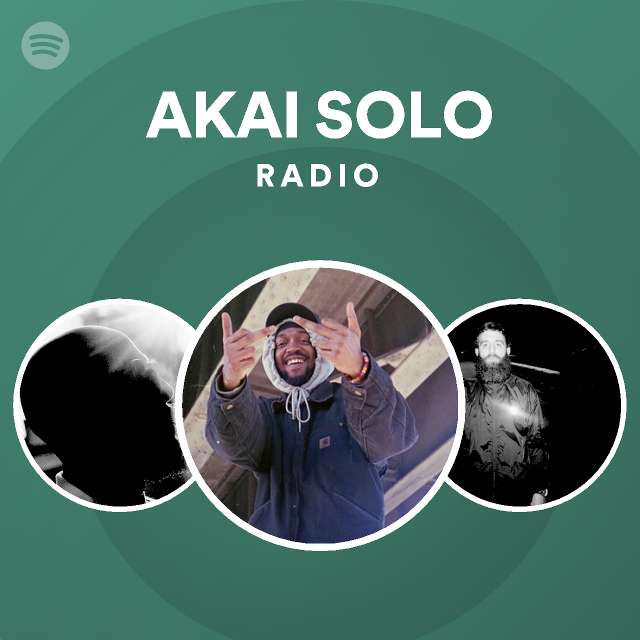 AKAI SOLO Radio - playlist by Spotify | Spotify