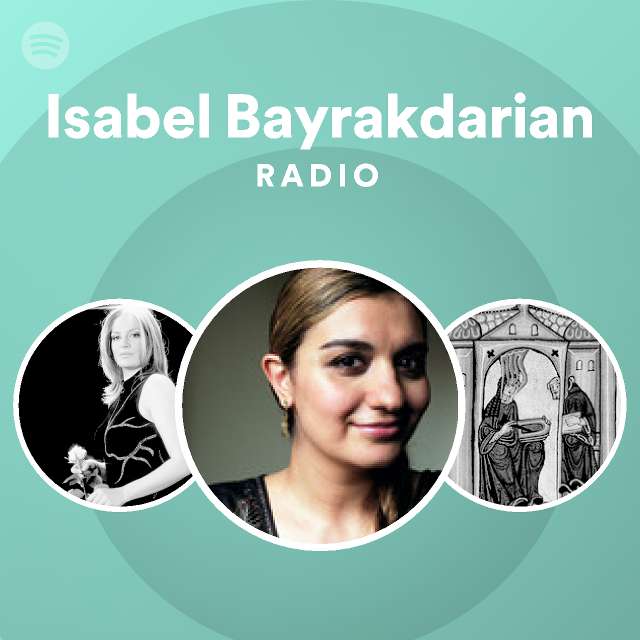 Isabel Bayrakdarian | Spotify