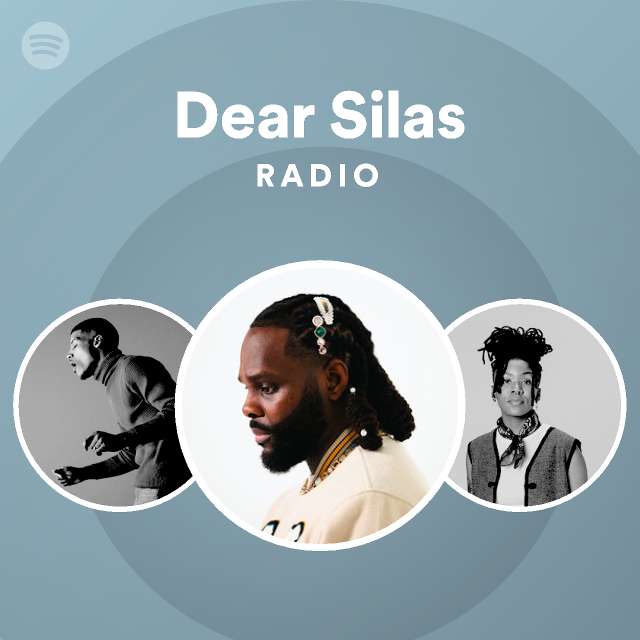 Dear Silas | Spotify