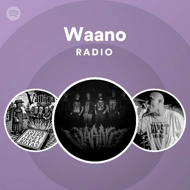 Waano Radio - playlist by Spotify | Spotify