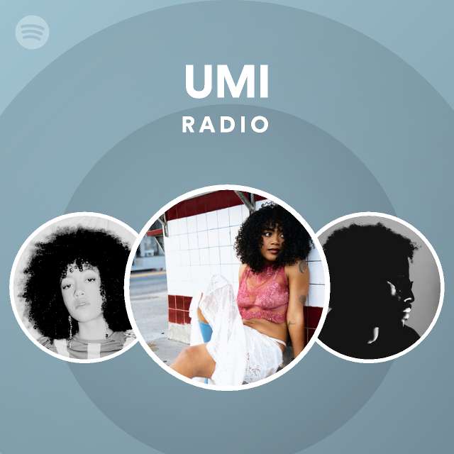 UMI Radio - playlist by Spotify | Spotify