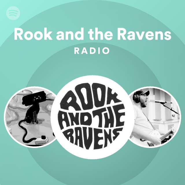Rook and the Ravens Radio | Spotify Playlist