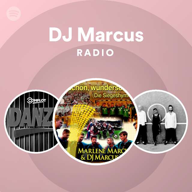 DJ Marcus Radio | Spotify Playlist