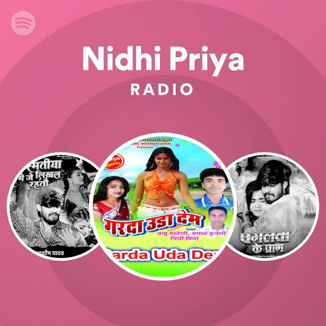 Nidhi Priya Radio - playlist by Spotify | Spotify