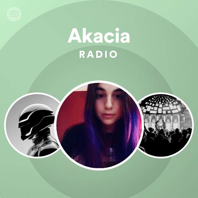 Akacia Radio - playlist by Spotify | Spotify