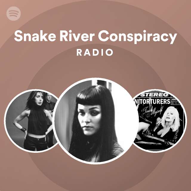 Snake River Conspiracy Radio - playlist by Spotify | Spotify