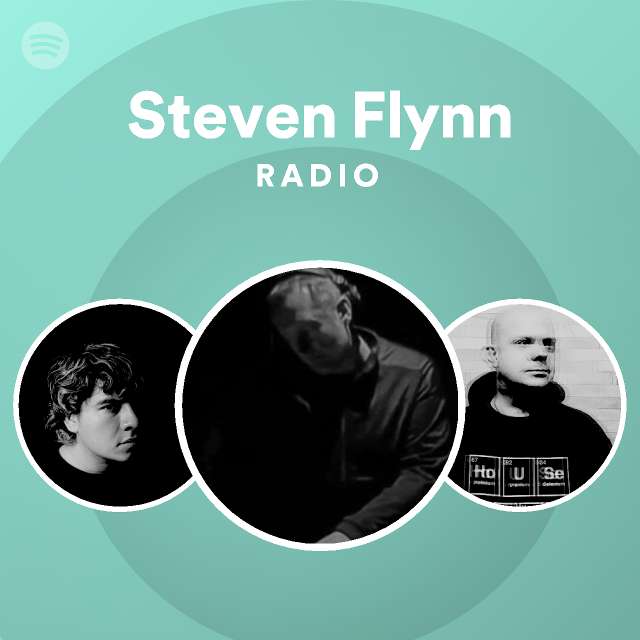 Steven Flynn Radio | Spotify Playlist