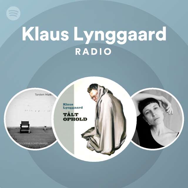 Klaus Lynggaard Radio - playlist by Spotify | Spotify