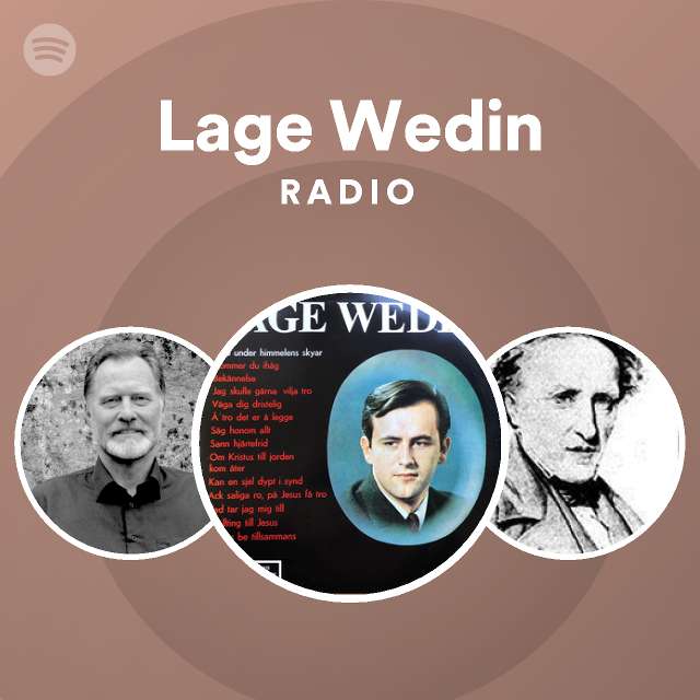 Lage Wedin Radio - playlist by Spotify | Spotify