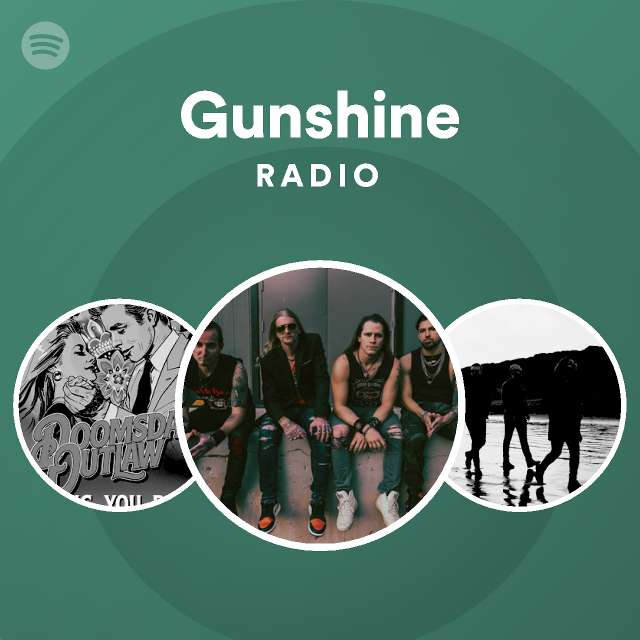 Gunshine Radio - playlist by Spotify | Spotify