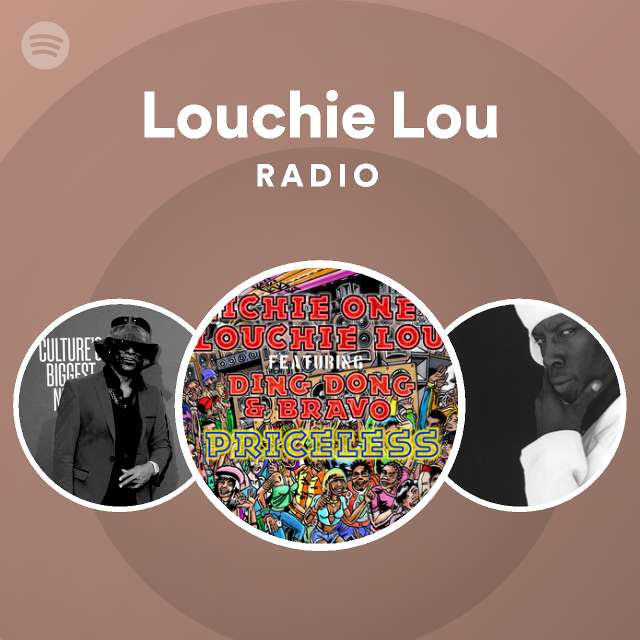 Louchie Lou | Spotify