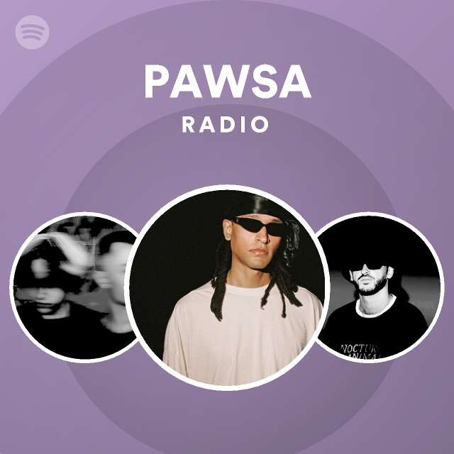 PAWSA Radio - playlist by Spotify | Spotify