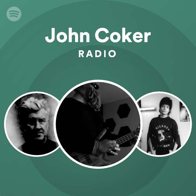 John Coker Radio - playlist by Spotify | Spotify