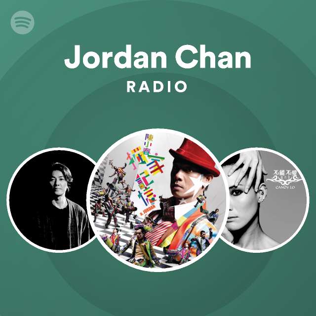 Jordan Chan Radio - playlist by Spotify | Spotify