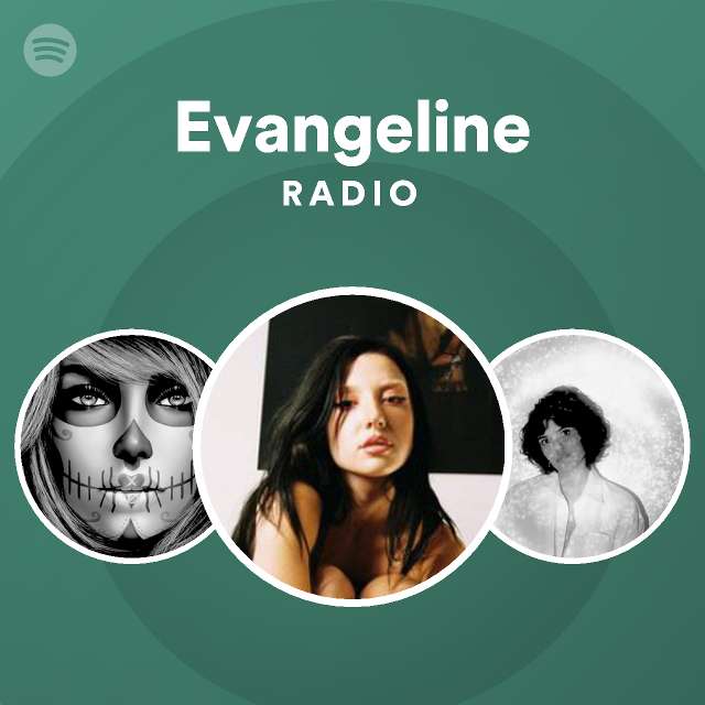 Evangeline | Spotify