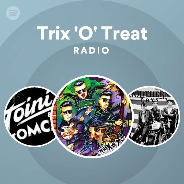 Trix 'O' Treat Radio - playlist by Spotify | Spotify